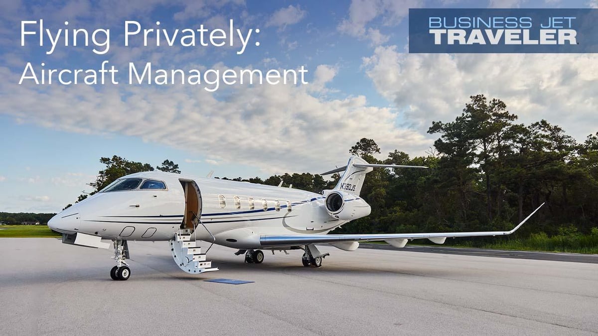 Flying Privately: Aircraft Management for Private Jet Owners | Aviation ...