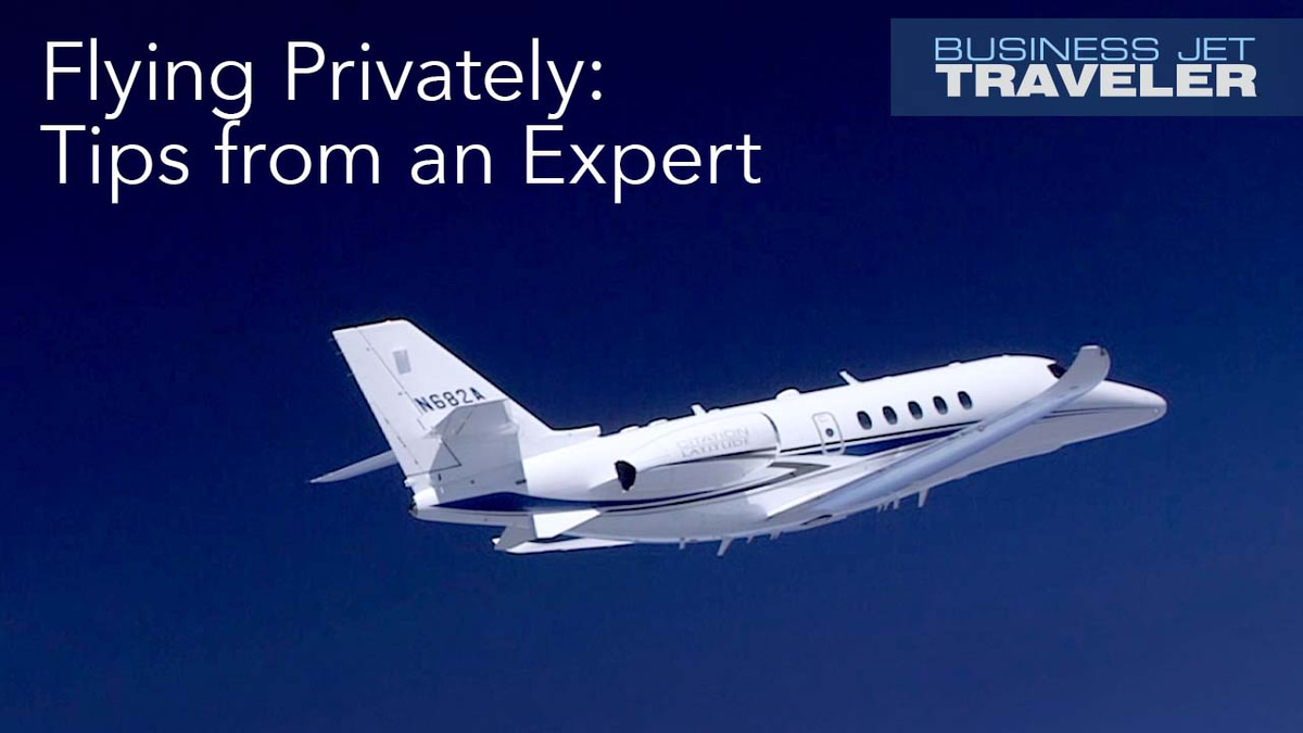 Flying Privately: Tips to Get Started from an Expert | Aviation ...