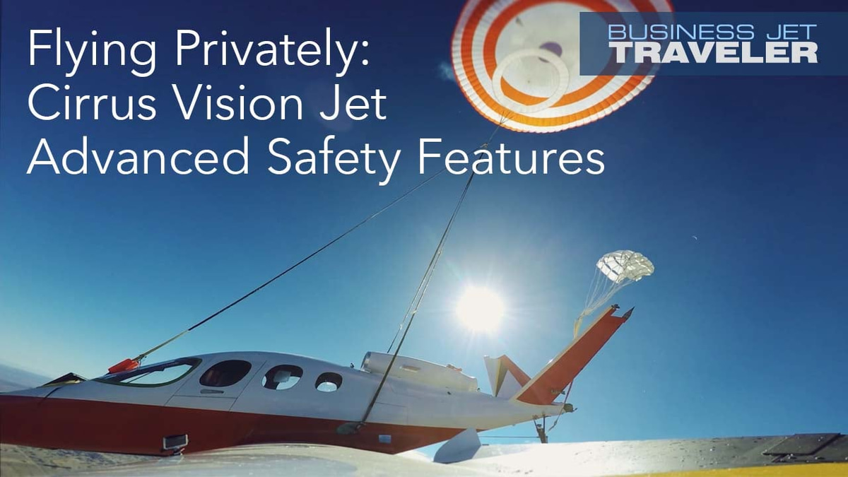 Explaining the Cirrus Vision Jet's Parachute and Autoland Features ...