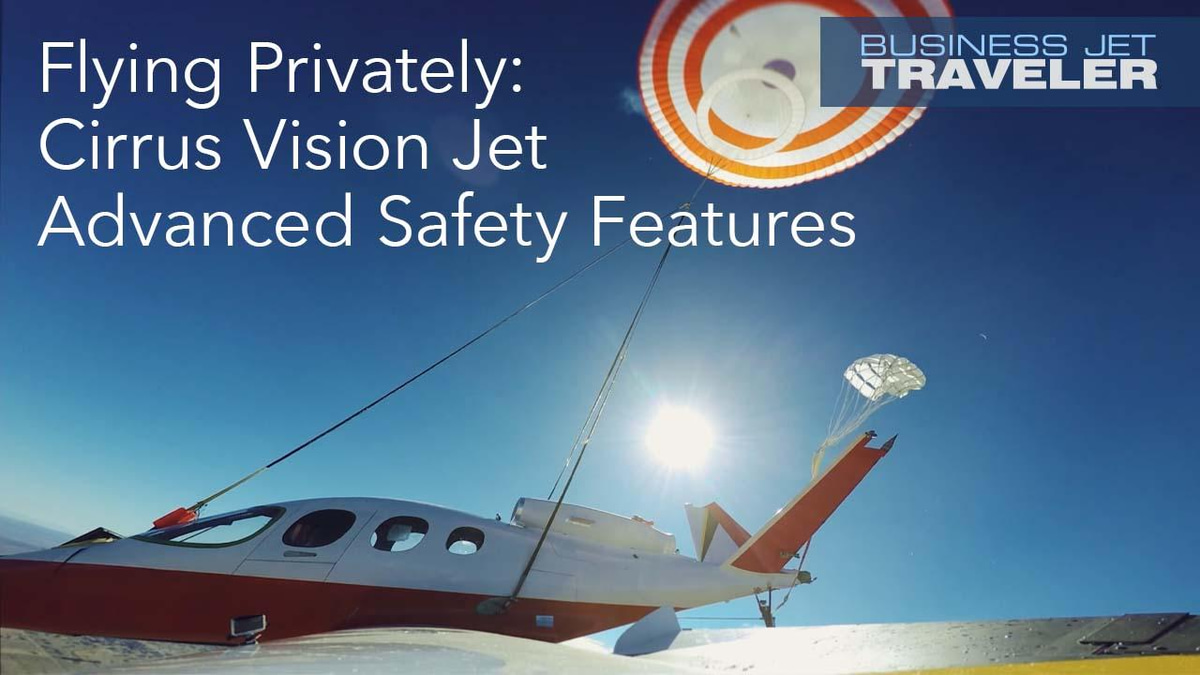 Explaining the Cirrus Vision Jet's Parachute and Autoland Features ...