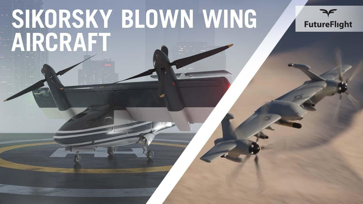 Sikorsky’s Blown Wing Aircraft Gives Glimpse of Future Hybrid-electric ...