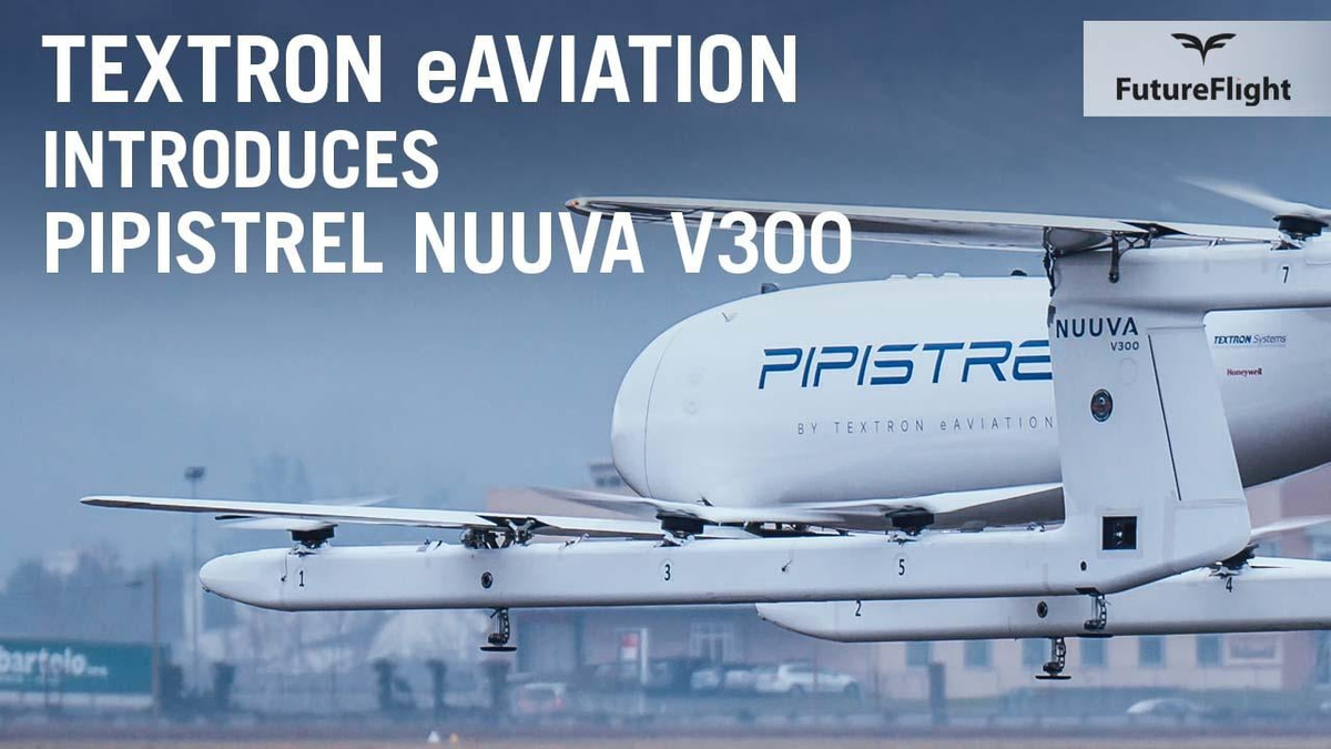 Textron eAviation Expands UAV Family with Pipistrel’s Nuuva V300 ...