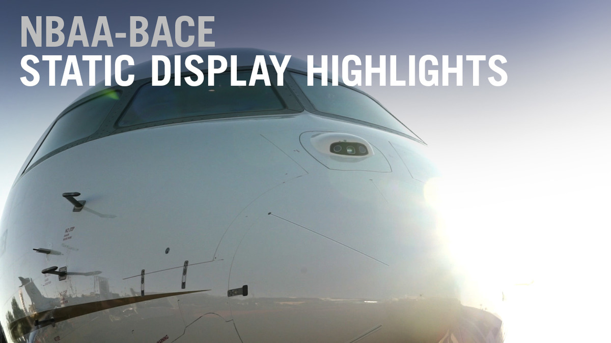 Here are the Most Exciting Aircraft from the NBAA-BACE Static Display ...