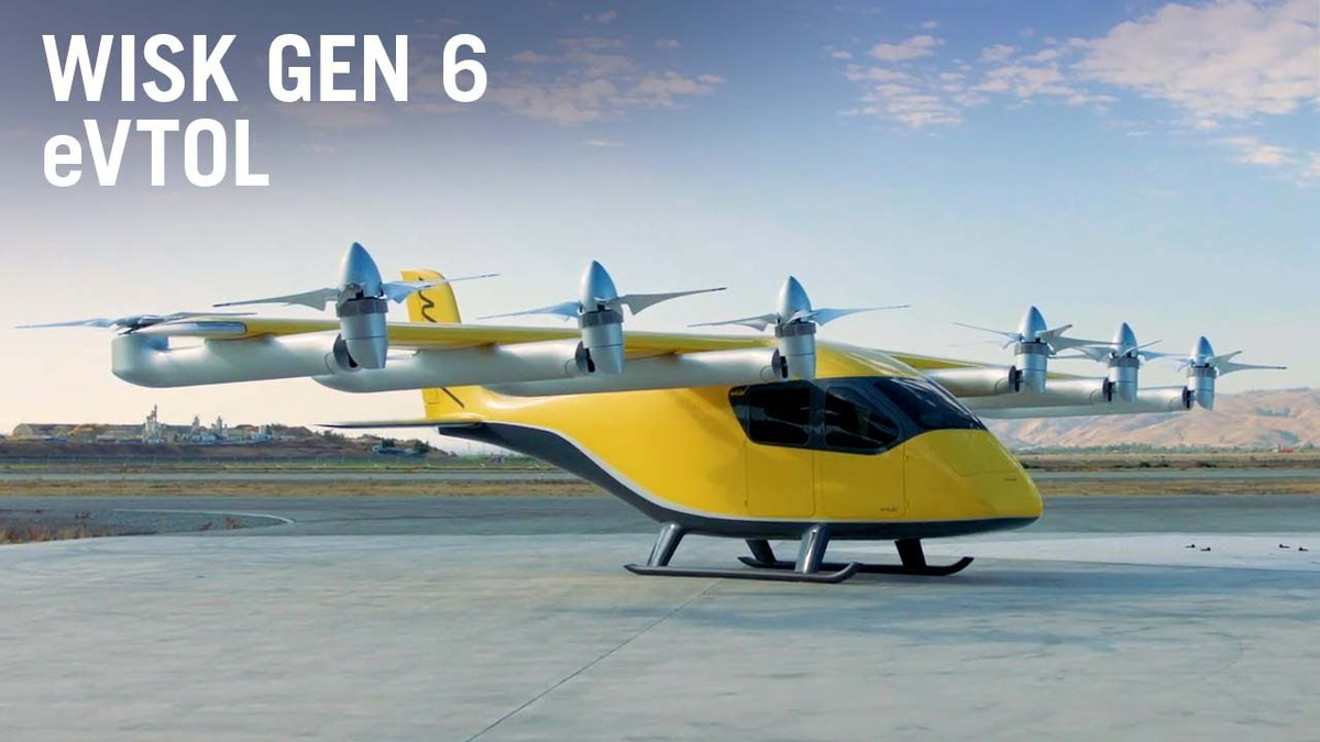 Wisk Aero Explains How Its New Four-Seat Autonomous eVTOL Air Taxi Will ...