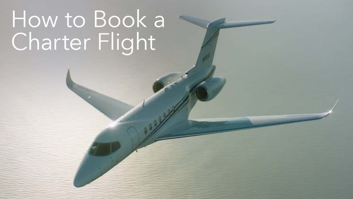 How to Book a Charter Flight - Tips From an Unbiased Expert - BJT ...